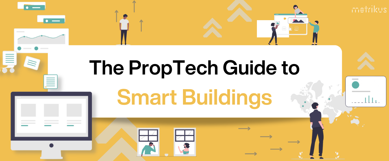 The ultimate guide to smart buildings | Features & benefits | Metrikus