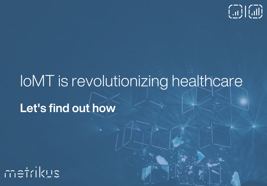 What is IoMT and how is it revolutionizing the healthcare sector?
