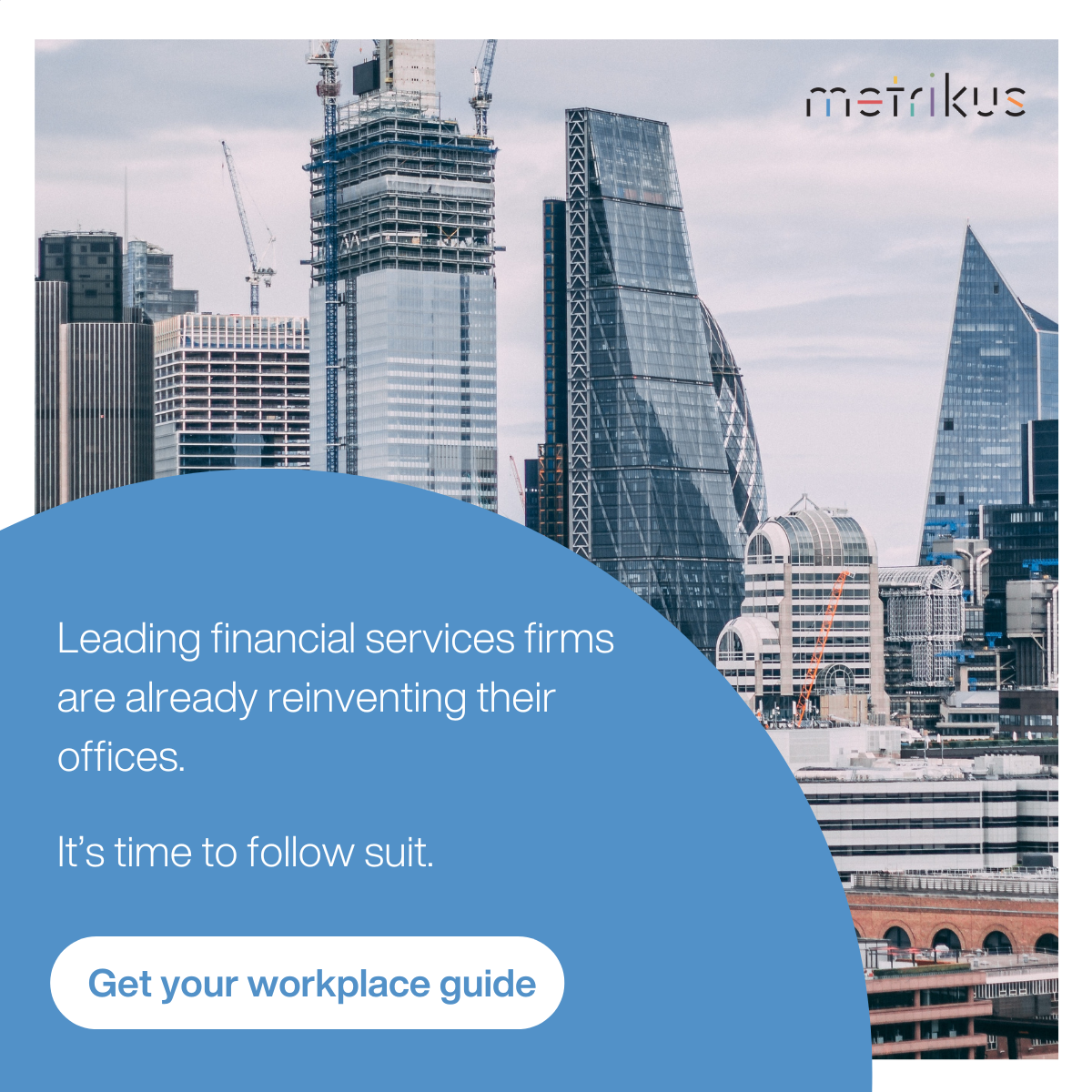 Financial services firms: the office reimagined (workplace guide ...