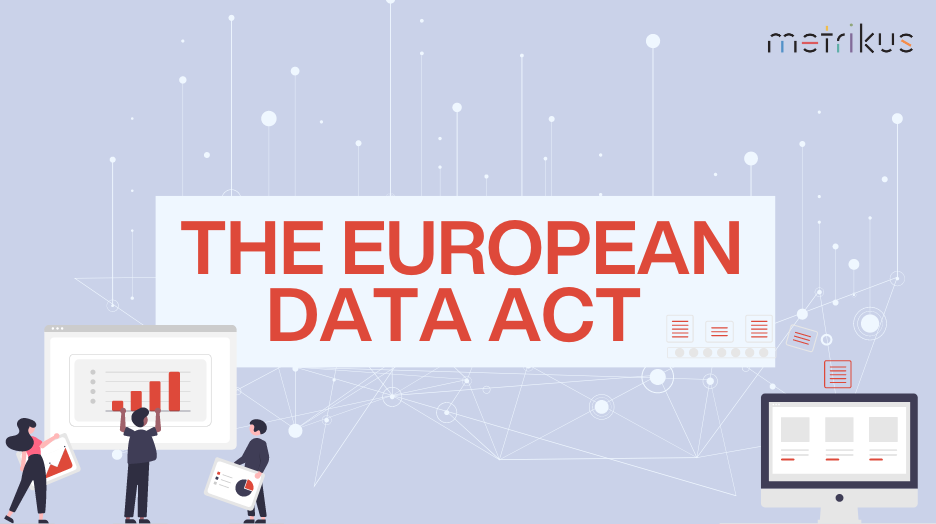 How will the European Data Act transform the way data is used and ...